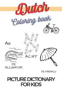 Learn Dutch Coloring Book Picture Dictionary For Children: Buy Learn ...