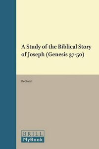 A Study of the Biblical Story of Joseph (Genesis 37-50): Buy A Study of ...
