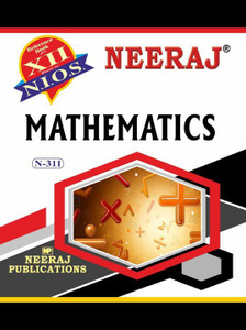 NIOS MATHEMATICS 311 CLASS 12 Guide Book And Chapter Wise Reference Book With MANY SOLVED ...