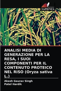 ANALISI MEDIA DI GENERAZIONE PER LA RESA, I SUOI COMPONENTI PER IL CONTENUTO PROTEICO NEL RISO ...
