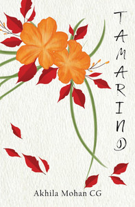 Tamarind - Sweet and Sour Poems about Love, Loss, Longing, and Life ...