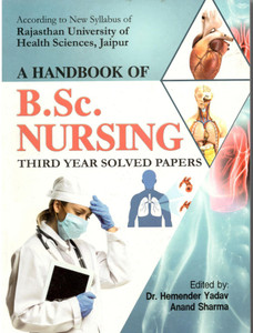A Handbook Of B.Sc Nursing 3rd Year Solved Paper: Buy A Handbook Of B.Sc Nursing 3rd Year Solved ...