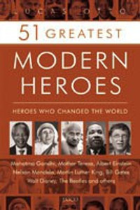 51 Greatest Modern Heroes: Buy 51 Greatest Modern Heroes by Otto Lucas ...