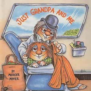 Just Grandpa and Me: Buy Just Grandpa and Me by Mayer Mercer at Low ...