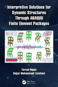 Interpretive Solutions for Dynamic Structures Through ABAQUS Finite Element Packages: Buy ...
