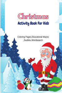 Christmas Activity Book For Kids Coloring Pages,Educational Mazes ...