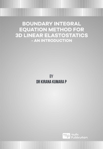 BOUNDARY INTEGRAL EQUATION METHOD FOR 3D LINEAR ELASTOSTATICS - AN INTRODUCTION: Buy BOUNDARY ...