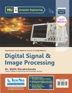 Digital Signal And Image Processing (Includes Typical MCQ's) For MU Sem 6 Computer Engineering ...