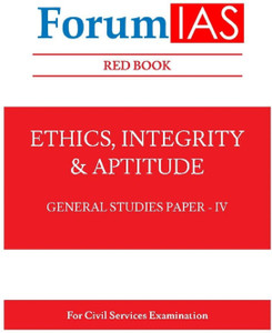 Forum IAS-Ethics,Integrity & Aptitude-Red Book-1ST Edition 2021-English ...