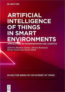Artificial Intelligence of Things in Smart Environments: Buy Artificial Intelligence of Things ...