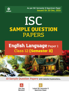 Arihant ISC Semester 2 English Language (Paper 1) Class 12 Sample Question Papers (As per ISC ...