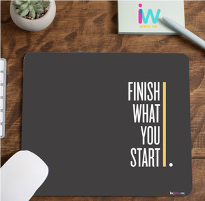 InkWynk Finish What You Start Non Slip Base Mousepad - InkWynk : Flipkart.com