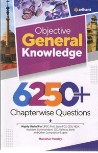 Objective General Knowledge 6250+chapterwise Questions: Buy Objective General Knowledge 6250 ...