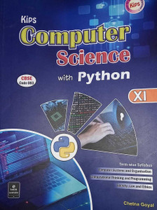 KIPS COMPUTER SCIENCE WITH PYTHON CLASS-XI (Paperback, CHETNA GOYAL): Buy KIPS COMPUTER SCIENCE ...
