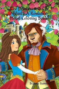 "The Princess and The Beast:" A Fairy Tale Romance Novel of Romantic ...