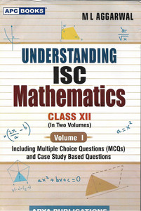 Understanding Isc Mathematics Class-12 Volume -1 And 2 Ml Aggarwal Arya Publications: Buy ...