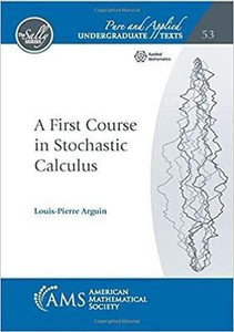 A First Course in Stochastic Calculus: Buy A First Course in Stochastic Calculus by Arguin Louis ...