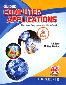 Guided Computer Applications Practical Programming Work-Book ICSE Class- 9: Buy Guided Computer ...