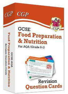 GCSE Food Preparation & Nutrition AQA Revision Question Cards: Buy GCSE Food Preparation ...
