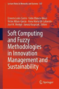 Soft Computing and Fuzzy Methodologies in Innovation Management and Sustainability: Buy Soft ...