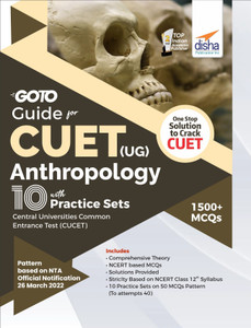 Go To Guide for CUET (UG) Anthropology with 10 Practice Sets; CUCET ...