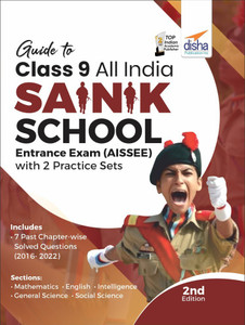 Guide to Class 9 All India SAINIK School Entrance Exam (AISSEE) with 2 ...