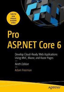 Pro ASP.NET Core 6: Buy Pro ASP.NET Core 6 by Freeman Adam at Low Price in India | Flipkart.com
