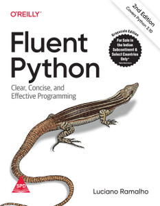Fluent Python Clear Concise And Effective Programming Second