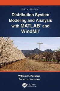 Distribution System Modeling And Analysis With MATLAB R And WindMil
