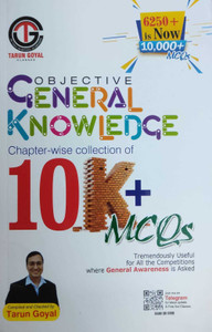 Objective General Knowledge Chapter-Wise Collection Of 10K+ MCQS By Tarun Goyal: Buy Objective ...