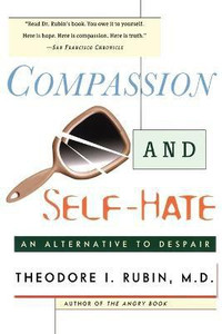 Compassion and Self Hate: Buy Compassion and Self Hate by Rubin ...