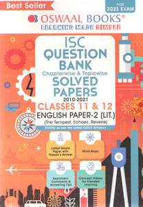 Oswal Isc Question Bank Chapterwise & Topicwise Solved Papers 2010-2021 Class -11 & 12 English ...