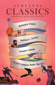 Timeless Classics: Robinson Crusoe, Gulliver's Travels, Treasure Island ...
