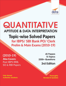 Quantitative Aptitude & Data Interpretation Topic-Wise Solved Papers for Ibps/ Sbi Bank Po ...