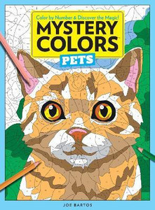 Mystery Colors: Pets: Buy Mystery Colors: Pets by Bartos Joe at Low ...