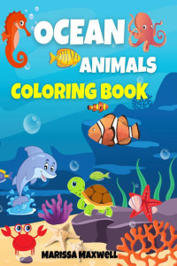 Ocean Animals Coloring Book: Buy Ocean Animals Coloring Book by Marissa ...