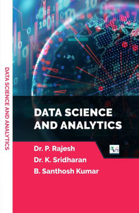 DATA SCIENCE AND ANALYTICS: Buy DATA SCIENCE AND ANALYTICS by Dr. P. RAJESH, Dr. K. SRIDHARAN, B ...