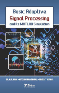 Basic Adaptive Signal Processing And Its MATLAB Simulation: Buy Basic Adaptive Signal Processing ...