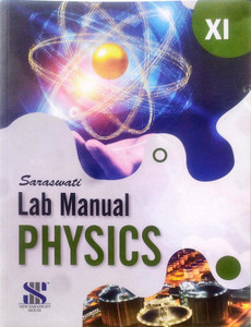 Saraswati Lab Manual Physics Class XI New Edition 2022: Buy Saraswati Lab Manual Physics Class ...