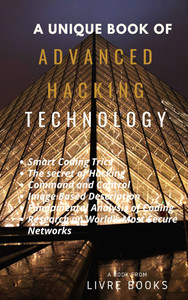 ADVANCED HACKING Unique Book With Coding Tricks,Secret Of Hacking,Command & Control,Image Based ...