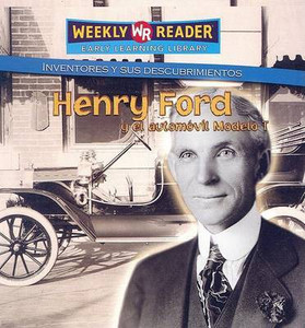 Henry Ford Y El Automovil Modelo T (Henry Ford and the Model T Car ...