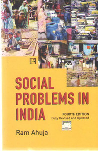 Social Problems In India (Fourth Edition) Fully Revised And Updated By Ram Ahuja: Buy Social ...