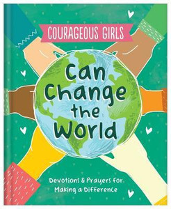 Courageous Girls Can Change the World: Buy Courageous Girls Can Change ...