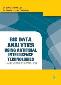 Big Data Analytics Using Artificial Intelligence Technologies: Buy Big Data Analytics Using ...