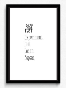 Posterhouzz Experiment Fail Learn Repeat Bw - Poster Fine Art Print ...