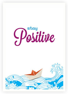 Stay Positive Inspirational Life Quote Poster Paper Print - Lab No.4 ...