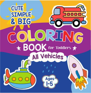 Cute Simple & Big Coloring Book for Toddlers Age 1-5: Buy Cute Simple ...