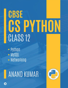 CBSE CS Python Class 12: Buy CBSE CS Python Class 12 by Anand Kumar at Low Price in India ...