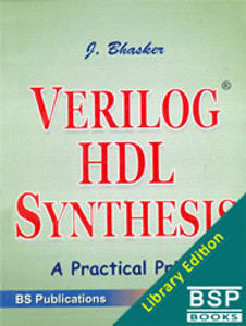 Verilog® HDL Synthesis : A Practical Primer: Buy Verilog® HDL Synthesis : A Practical Primer by ...