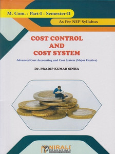 COST CONTROL AND COST SYSTEM - Advanced Cost Accounting and Cost System (Major Elective) - For ...